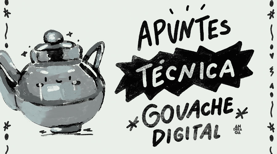¿Cómo usar la técnica Gouache digital? – Andreaga
